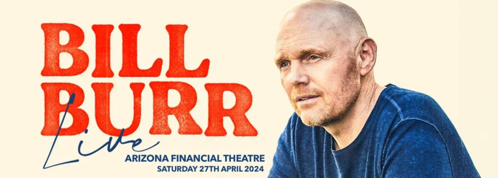 Bill Burr Tickets | 27th April | Arizona Financial Theatre